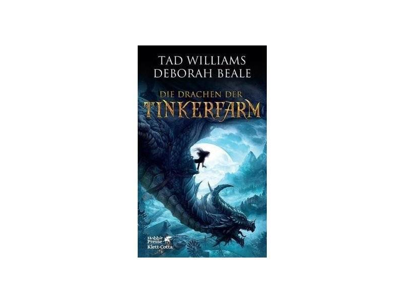 Die Drachen der Tinkerfarm (gebundene Ausgabe) / Tad Williams, Deborah ...